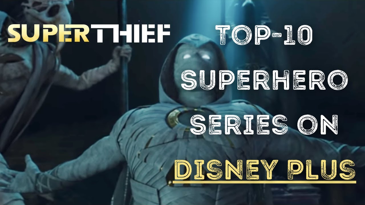 Top 10 Superhero Series On Disney Plus - YouTube