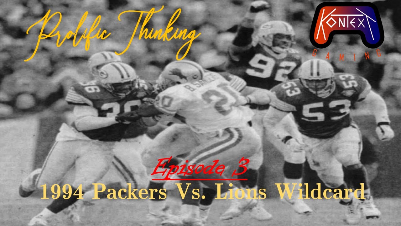 Prolific Thinking - Episode 3: 1994 Packers Vs Lions Wildcard - YouTube