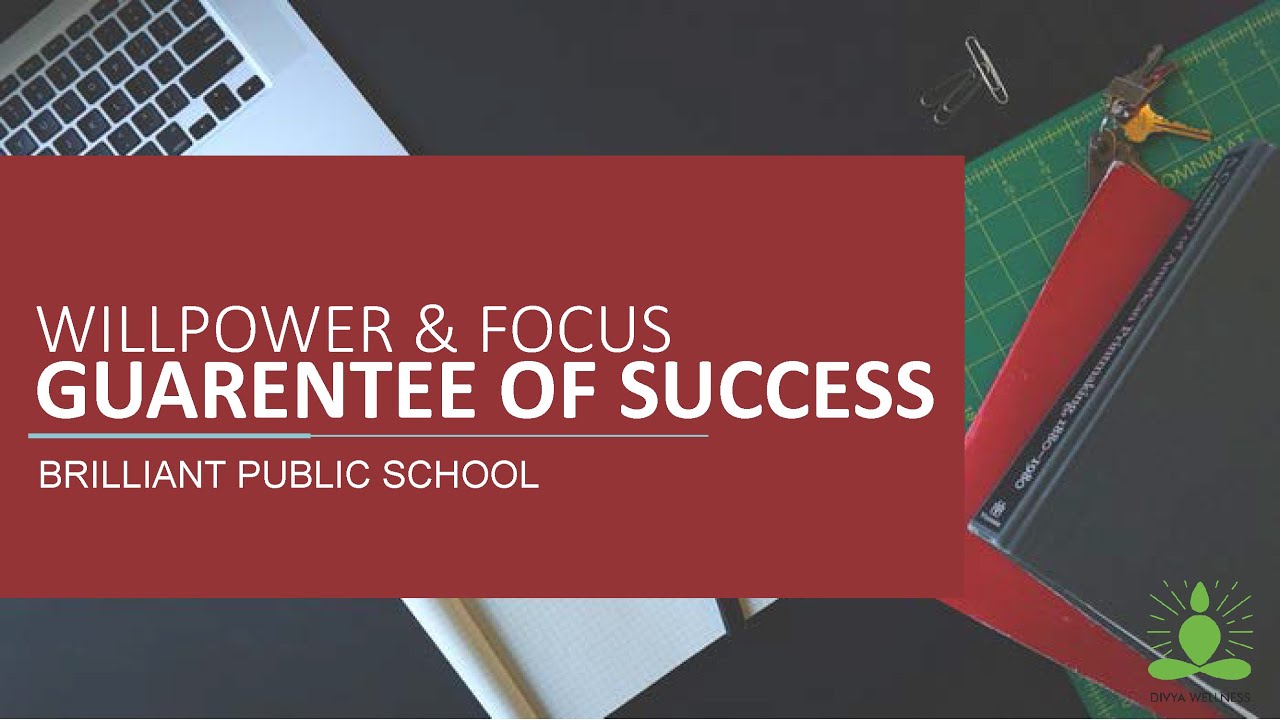 WILLPOWER& FOCUS=GUARENTEE OF SUCCESS By BK Pramod Kumar - YouTube