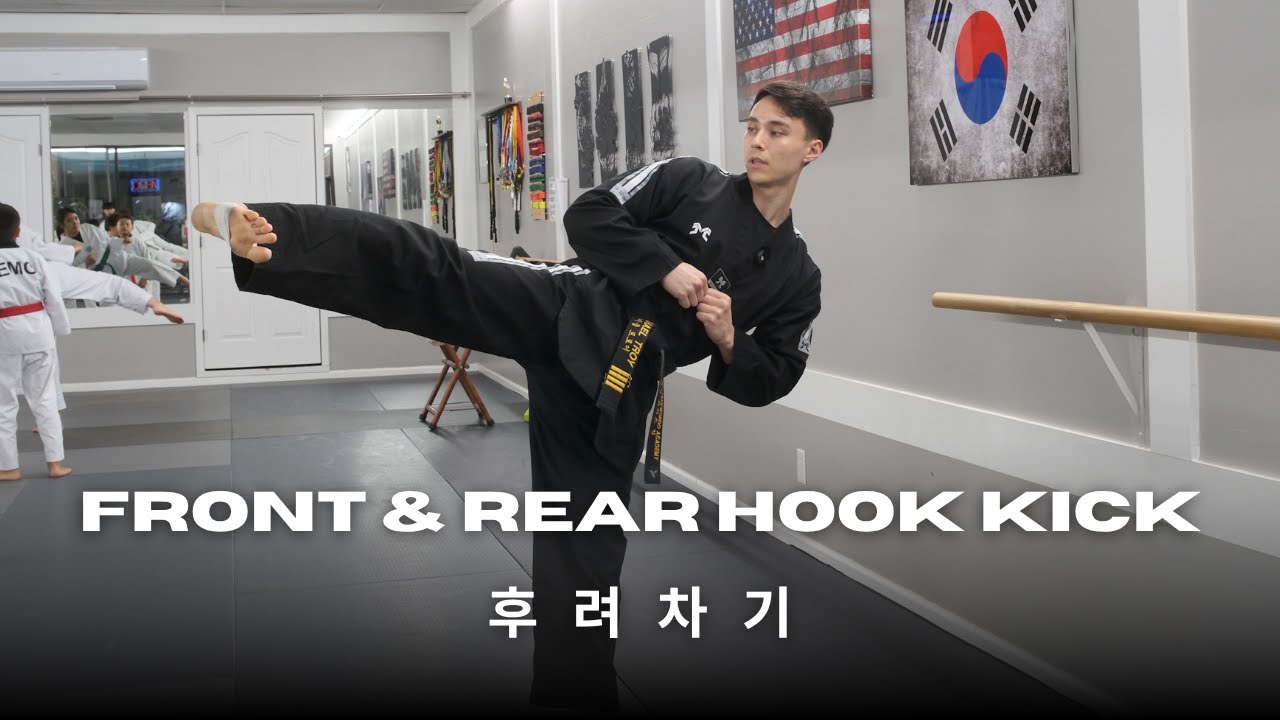 Taekwondo Front and Rear Hook Kick Tutorial | 후려차기 (huryeo-chagi) - YouTube