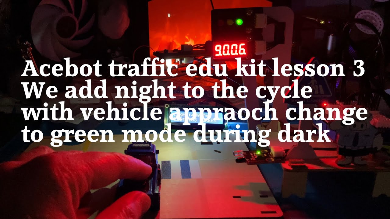Acebot traffic lesson 3 night mode with green on vehicle approach # ...