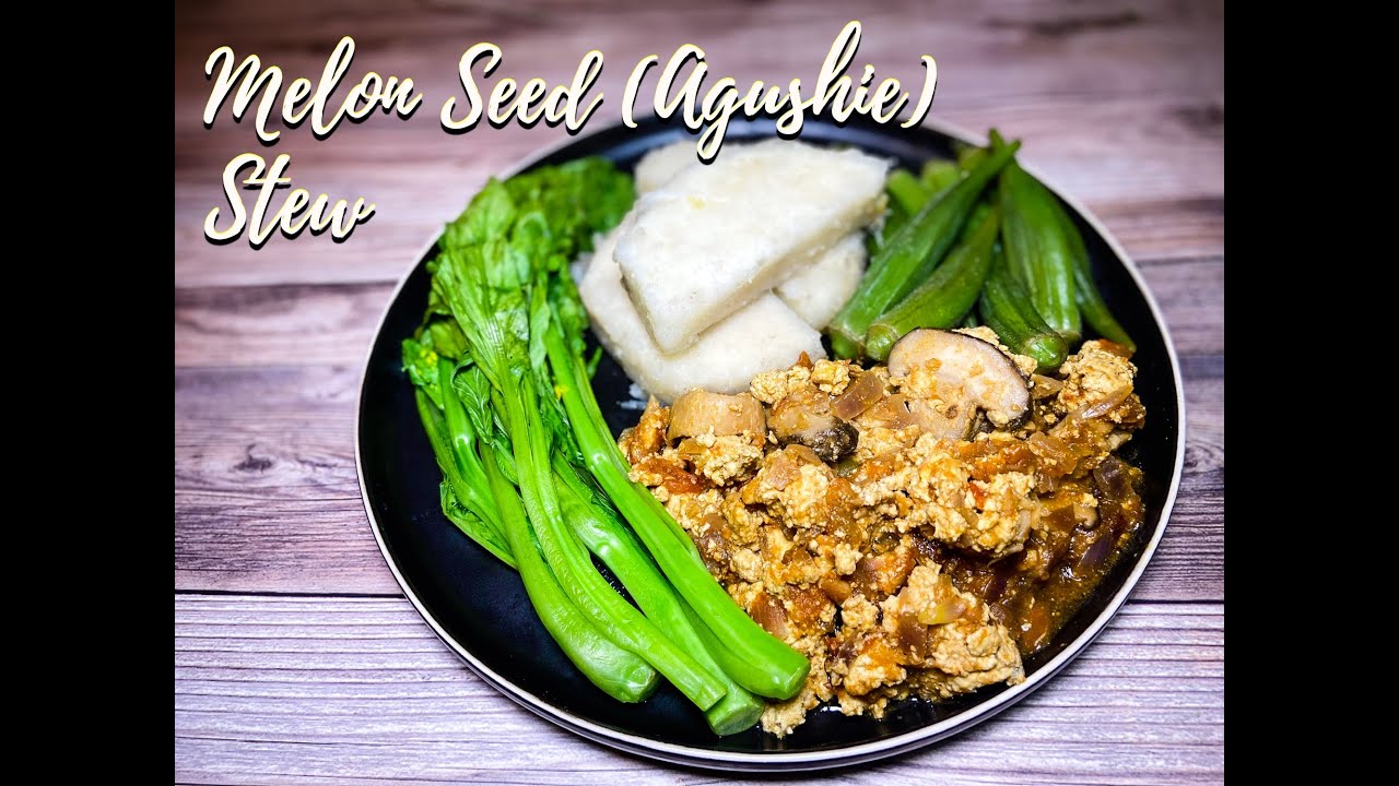 Ghanaian Vegan/Vegetarian Food: How to make Melon Seed (Agushie) stew ...