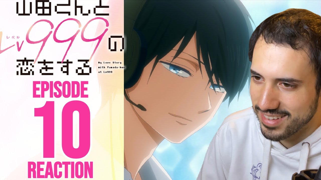 STEPS | My Love Story with Yamada Kun at Lv999 Episode 10 Reaction - YouTube