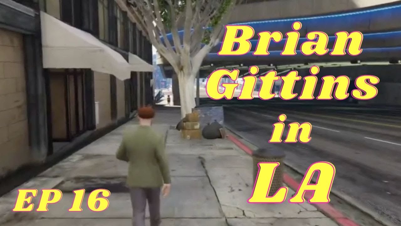 Brian Gittins in LA - Episode 16 - YouTube