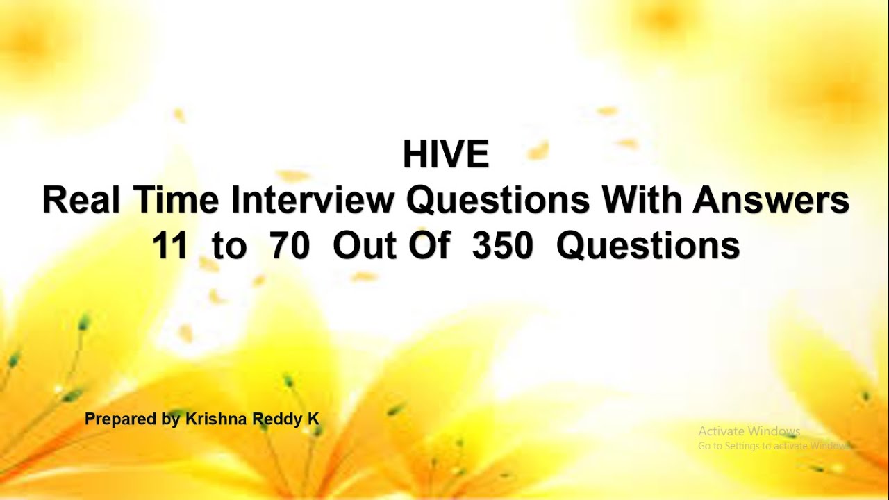 HIVE Real Time Interview Questions With Answers 11 To 70 Out Of 350 hive-real-time-interview-questions-with-answers-11-to-70-out-of-350