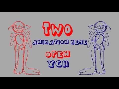 (~ TWO Animation meme, Open YCH ~) - YouTube