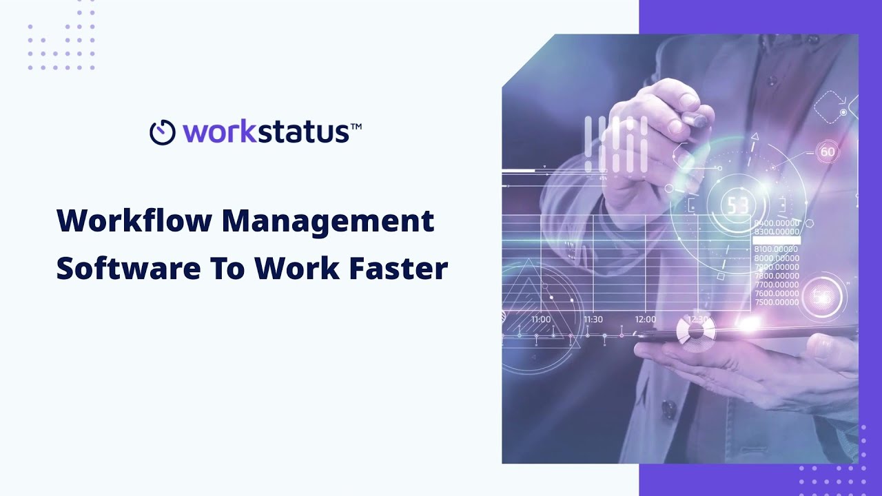 Workflow Management Software To Work Faster | Workstatus - YouTube