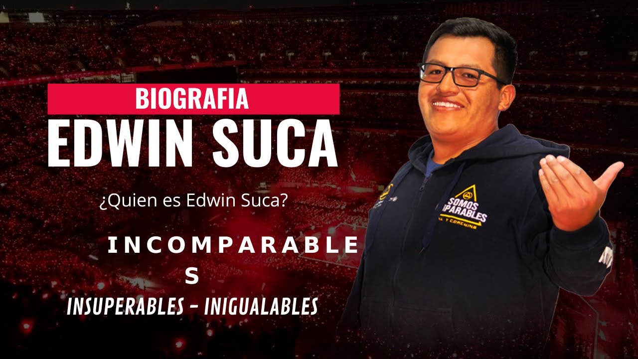 Quién es Edwin Suca | Biografía 🙏🏻Biografías en español - YouTube