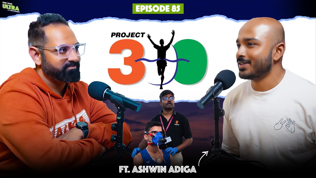 Project 300 - Data, dreams and breaking limits ft. Ashwin Adiga ...