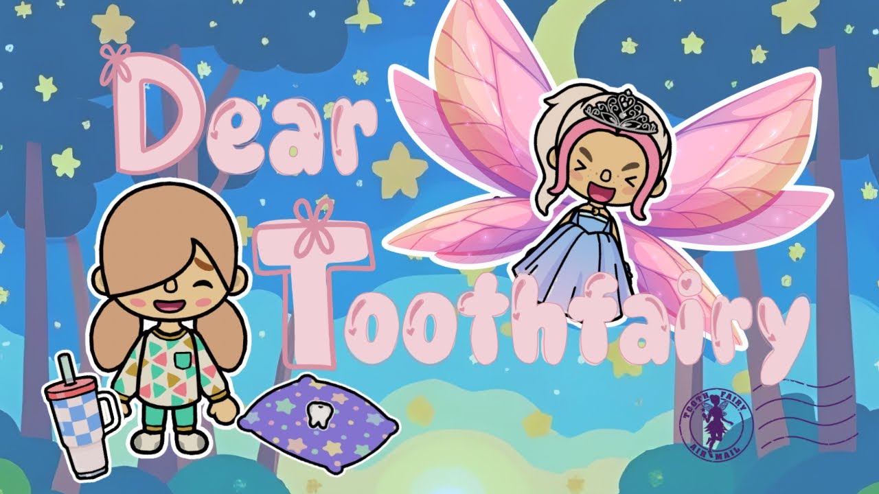 Dear tooth fairy #33 🦷 🪥 (with voice)#TocaWithAudrey #SkinCare - YouTube