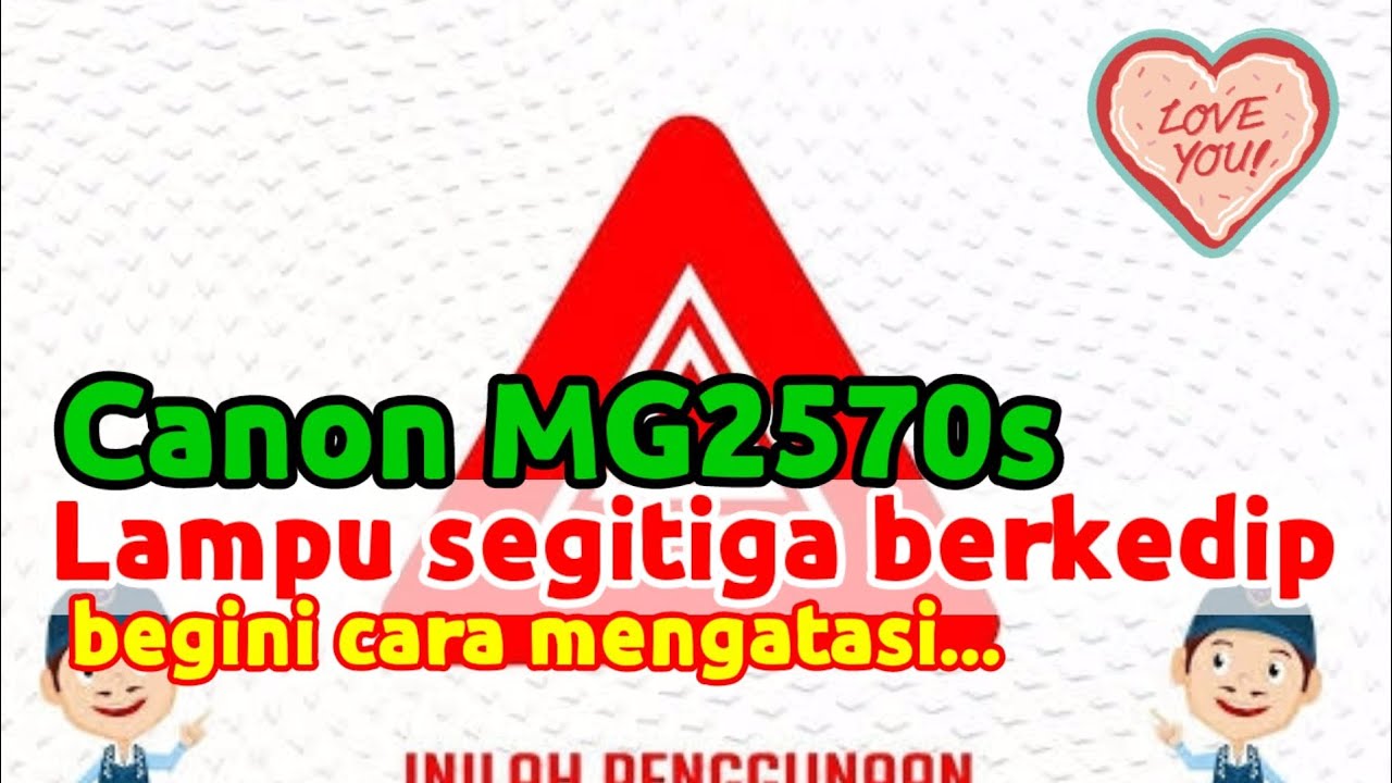 Printer canon mg2570s lampu segitiga berkedip 16x, 5x, 15x - YouTube