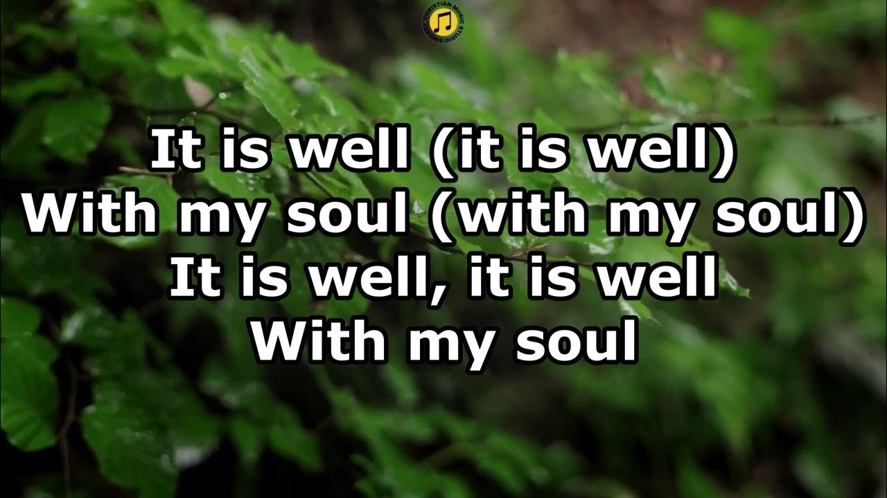 It Is Well With My Soul with Lyrics Hymn by Horatio Spafford - YouTube