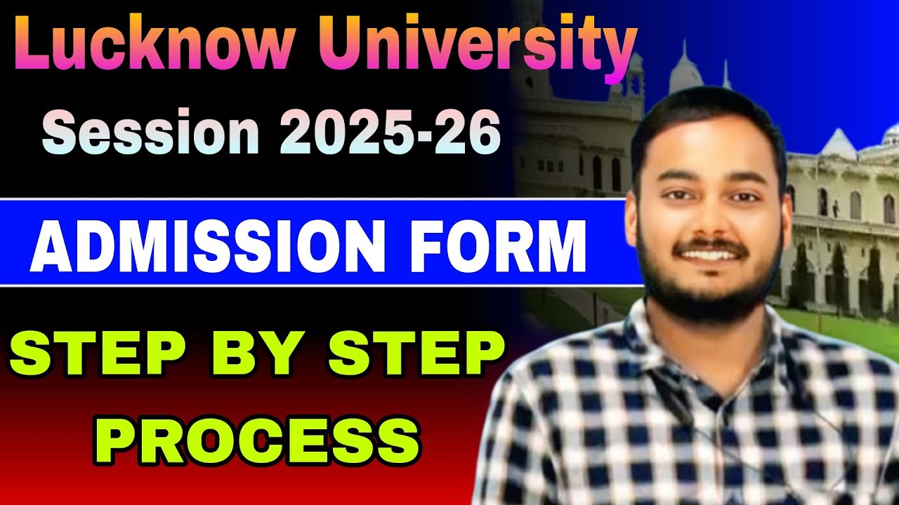 Lucknow University Admission Form 2025-26 | STEP BY STEP PROCESS # ...