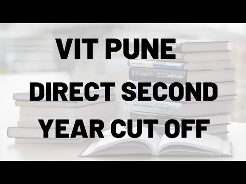 VIT PUNE DIRECT SECOND YEAR CUT OFF MARKS - YouTube
