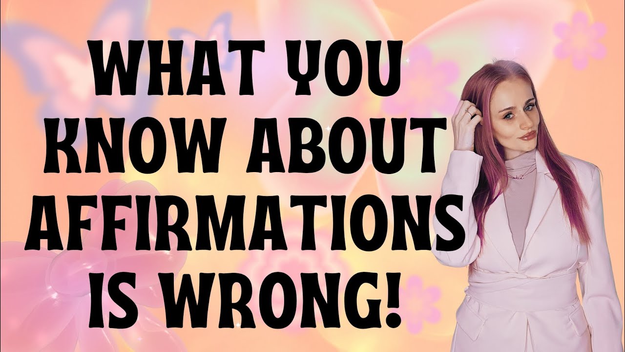 THE TRUTH ABOUT AFFIRMING + WHY YOU WOULD BE AFFIRMING IF YOU HAD YOUR ...