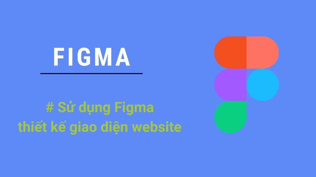Sử dụng Figma thiết kế giao diện website - YouTube