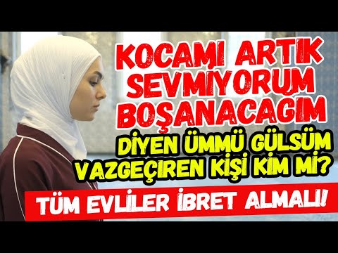 Kocamı Sevmiyorum Diyen Ümmü Gülsüm Boşanmak İstedi Sebebi Çoğu Evli Kadınla Ortak DERS VEREN HİKAYE