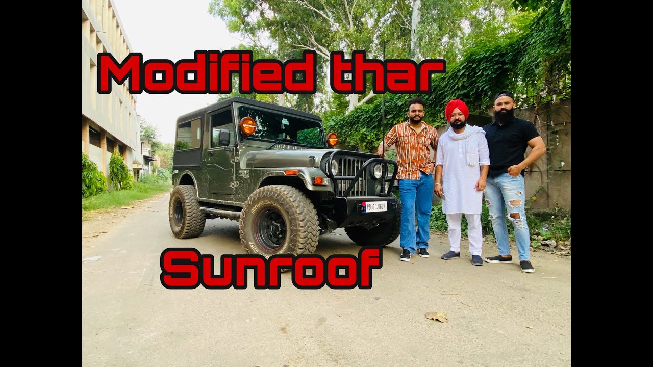 Thar sunroof | thar modified | thar off-roading tyres | thar music ...