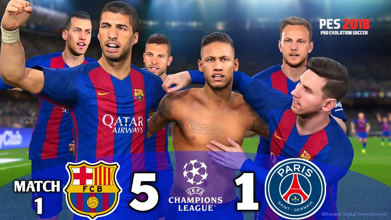 PES 2018 | Barcelona vs PSG | Gameplay PC | Champions League | Match 1 ...