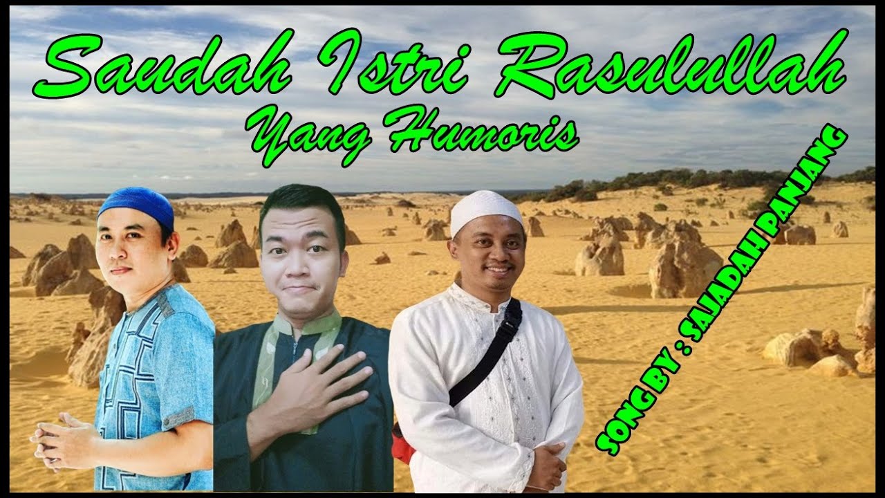 Saudah Istri Rasulullah song by Sajadah Panjang - YouTube