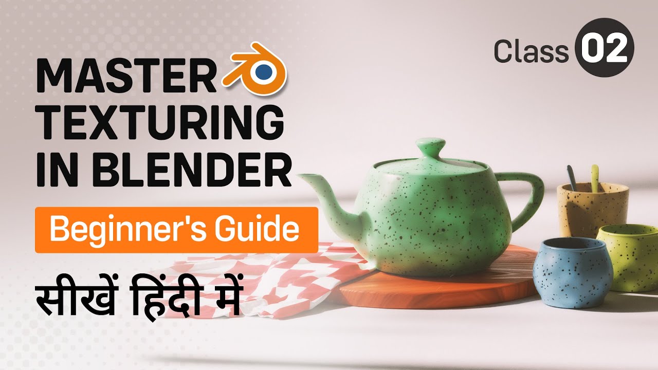 Master Texturing in Blender: Beginner's Guide | Class 02 | Hindi - YouTube
