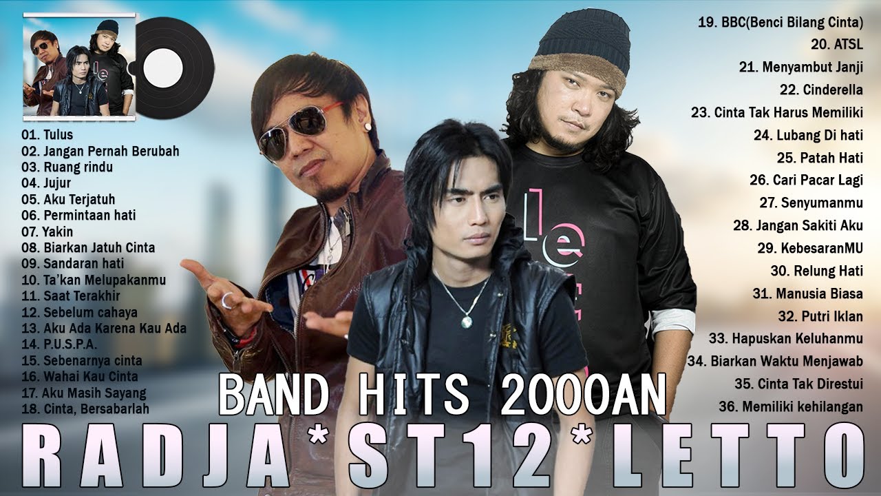Radja, ST12, Letto [Full Album] Lagu Hits Tahun 2000an Terpopuler ...