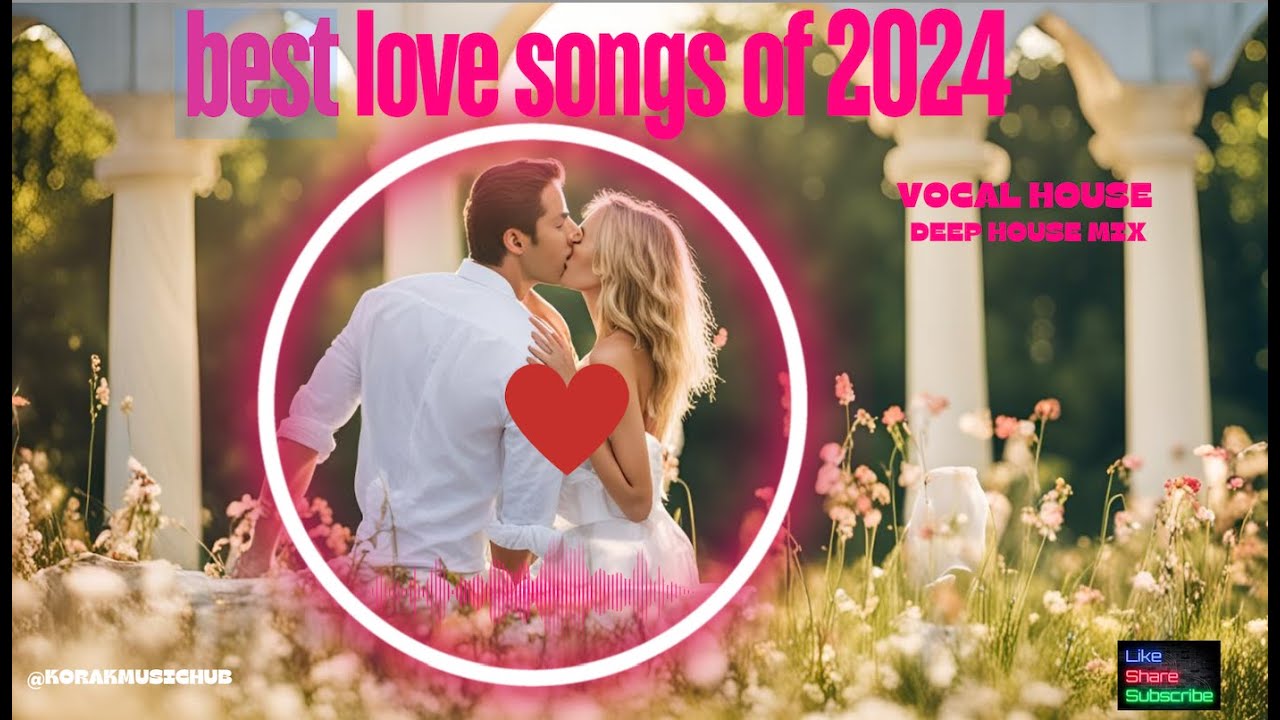 BEST HITS SONGS 2024/BEST LOVE SONGS OF 2024| - YouTube