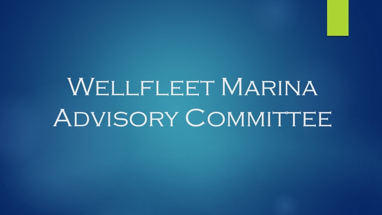 Wellfleet Marina Advisory Committee September 15, 2021 - YouTube