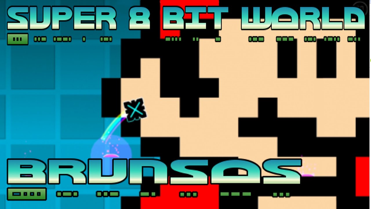 GD-Super 8 Bit World -by Brunsos - YouTube