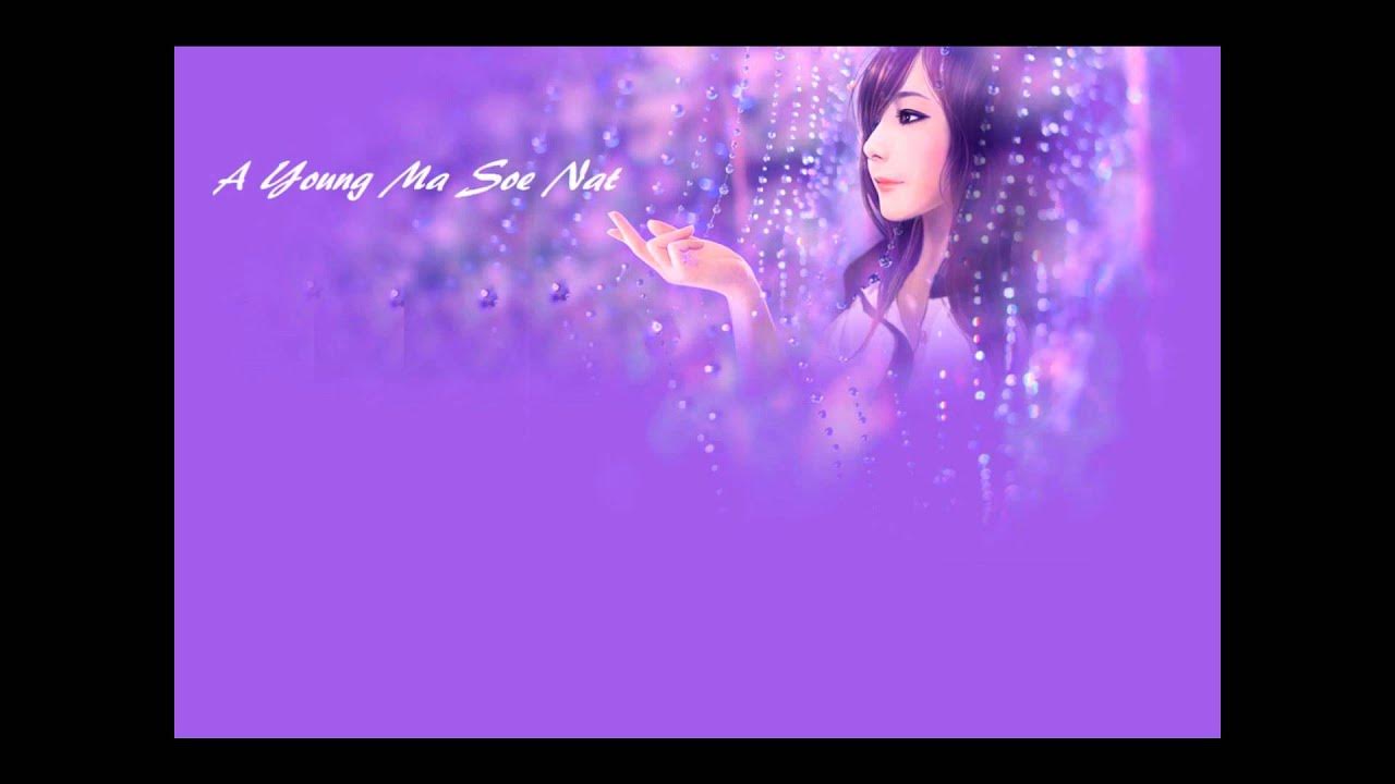 A Yaung Ma Soe Nae - Nine One & Ni Ni Khin Zaw - YouTube