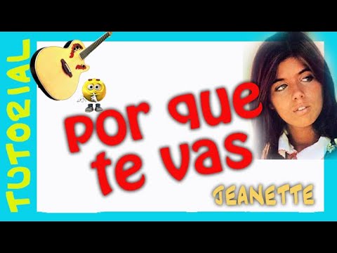 POR QUE TE VAS en guitarra - JEANETTE Como tocar tutorial - YouTube