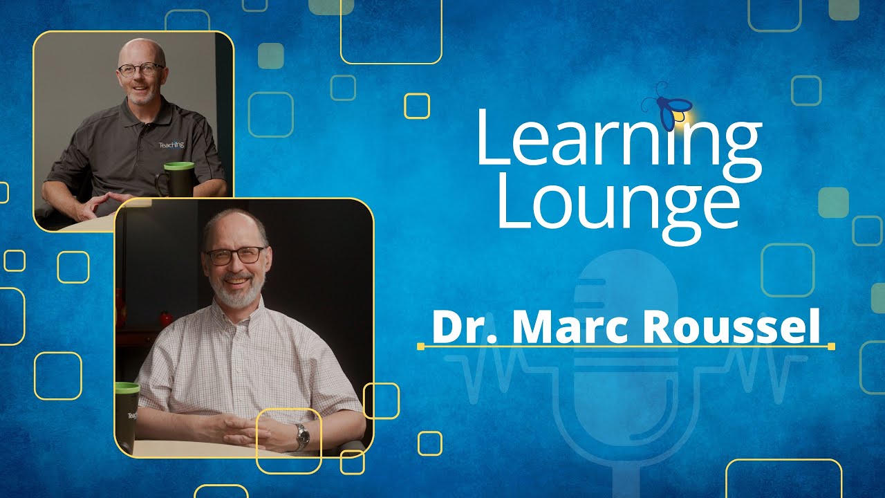 Learning Lounge - Dr. Marc Roussel - YouTube