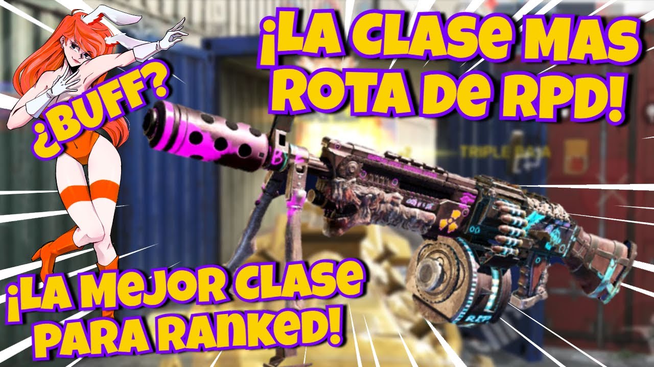 LA *RPD* MÁS ROTA DE RANKED! RPD PRACTICAL JOKER! La Mejor Clase RPD ...