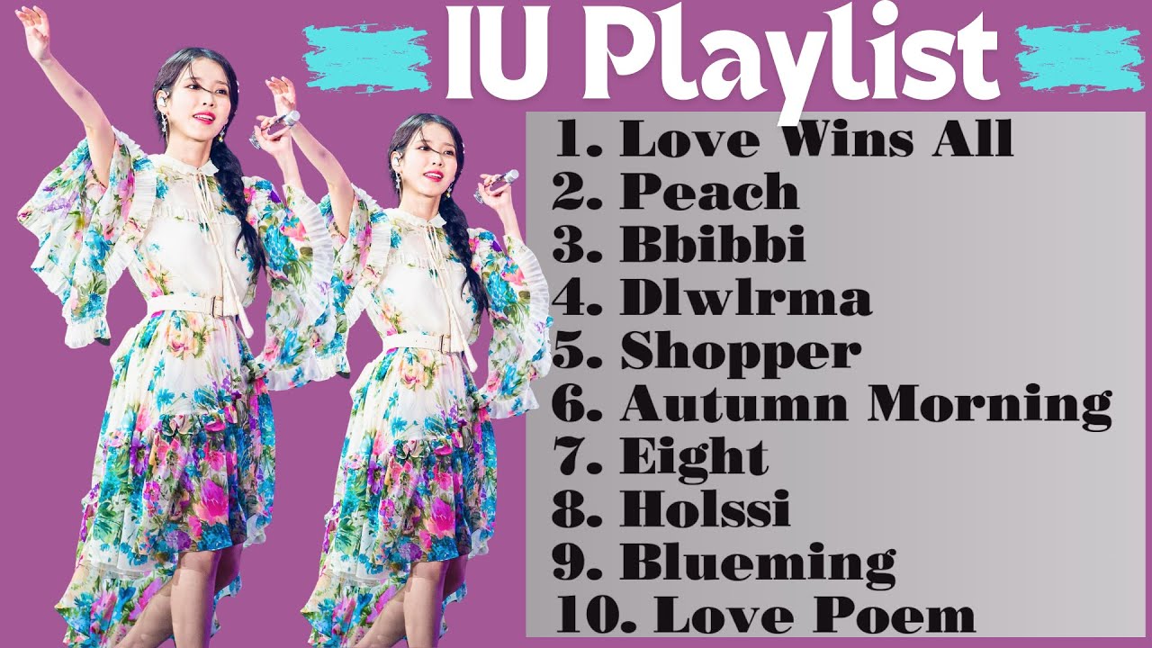 IU - IU Playlist - Top 10 Hits 2024 - 2024년 상위 10개 히트곡 - YouTube