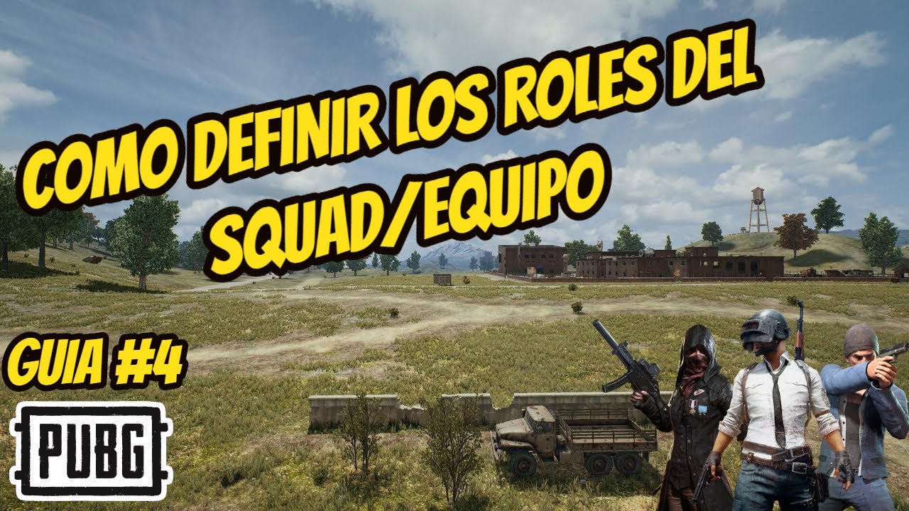ROLES DE TU SQUAD | COMO ORGANIZAR UN SQUAD - PUBG MOBILE - YouTube