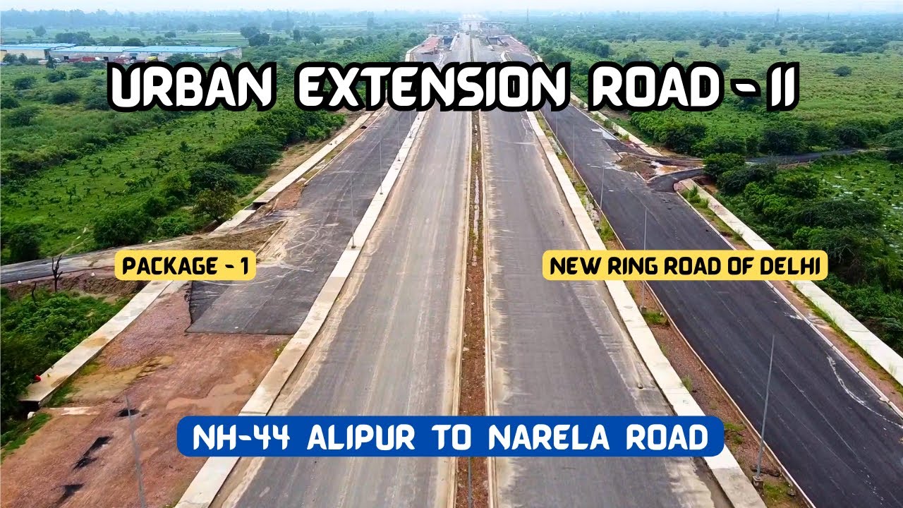 UER-2 Latest Update 2023 | NH44 अलीपुर से नरेला रोड | Urban Extension ...