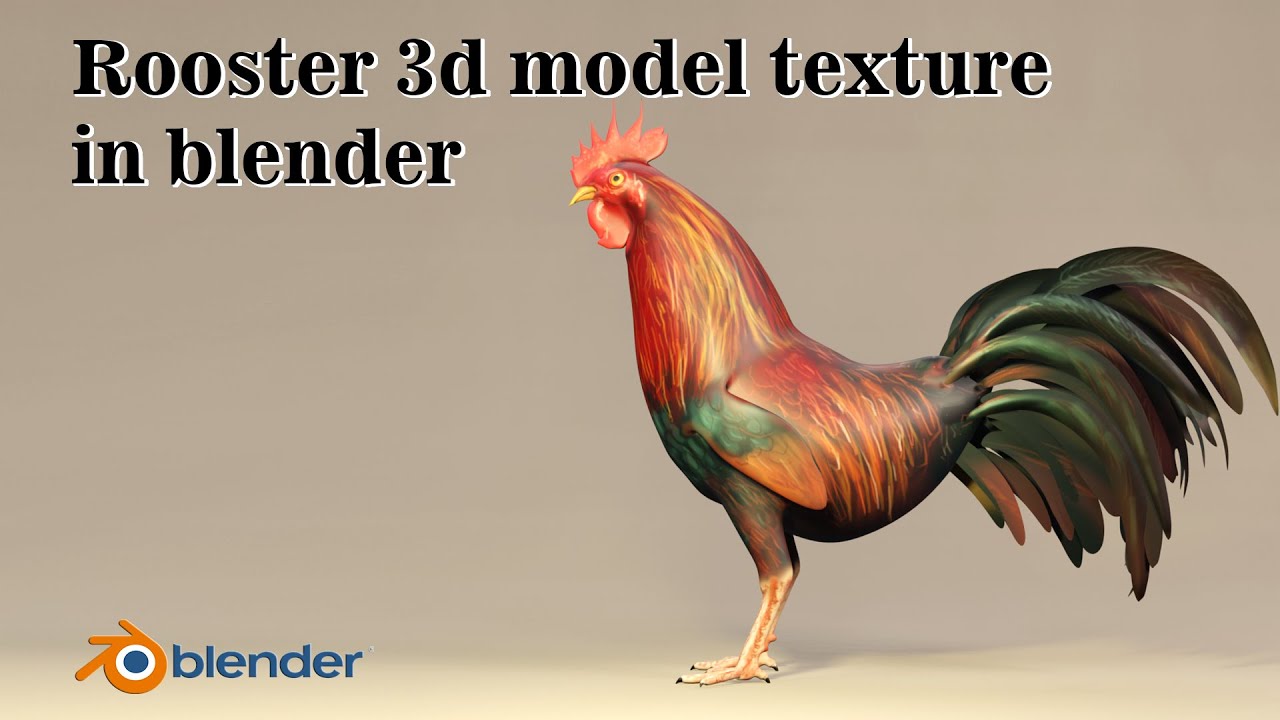 Rooster 3d model texture in blender - YouTube