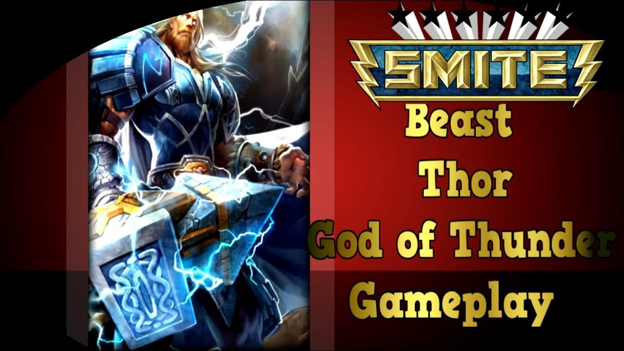Smite Beast Thor God of Thunder Gameplay #1 /W Killerkev - YouTube