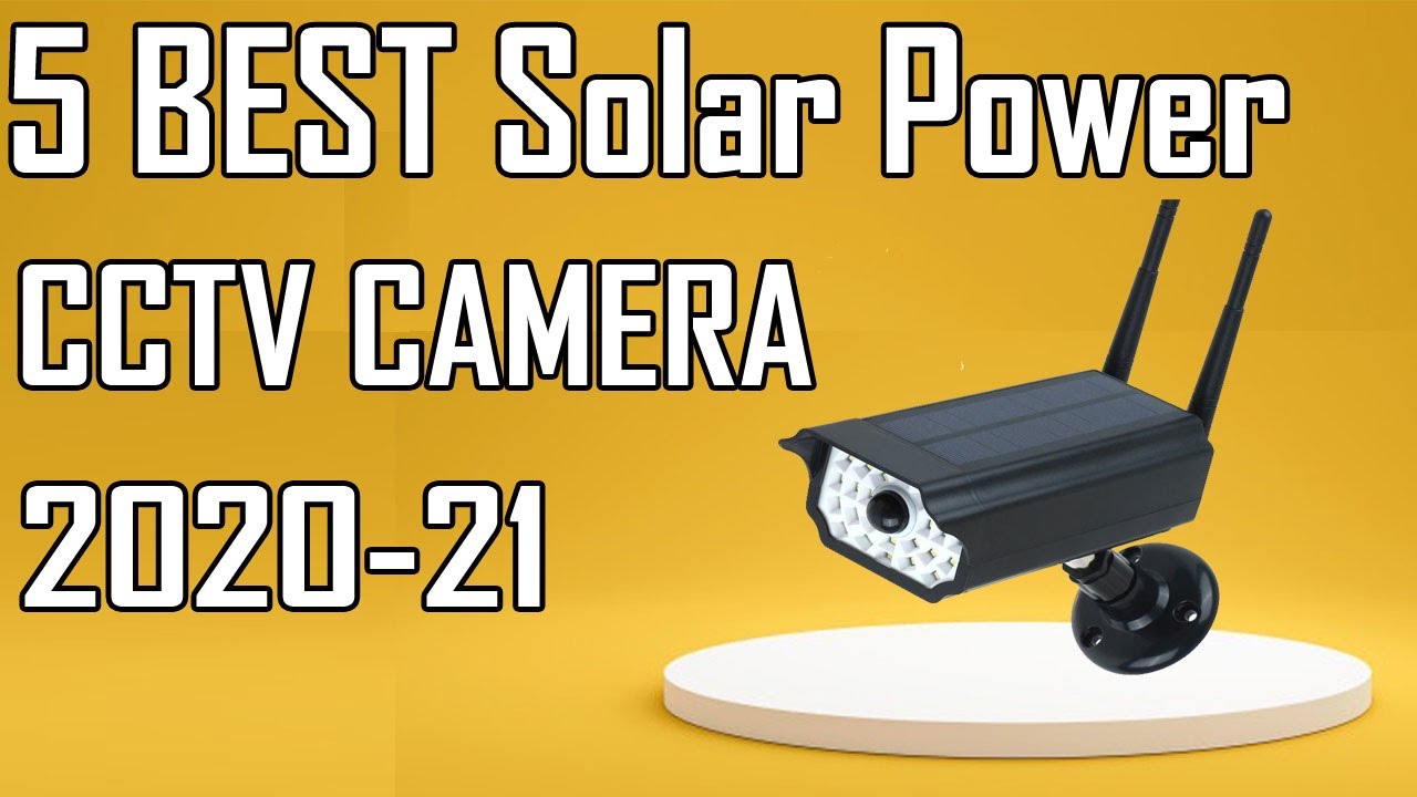 5 Best Solar Power CCTV Camera Review 2020 - 21 - YouTube