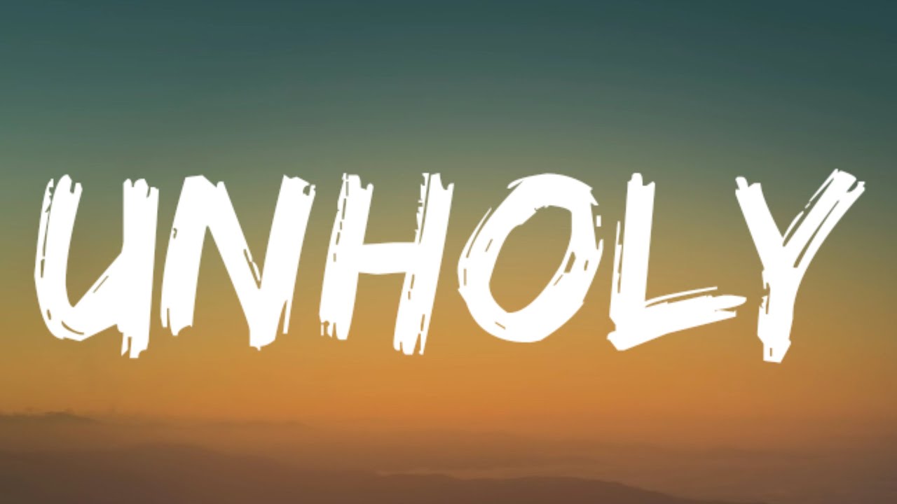 Sam Smith - Unholy (Lyrics) ft. Kim Petras - YouTube