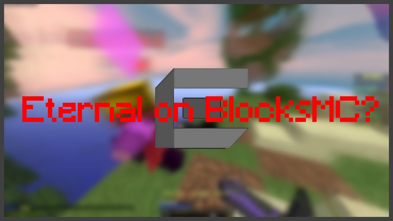 Eternal puts BlocksMC ac in a tombstone. - YouTube