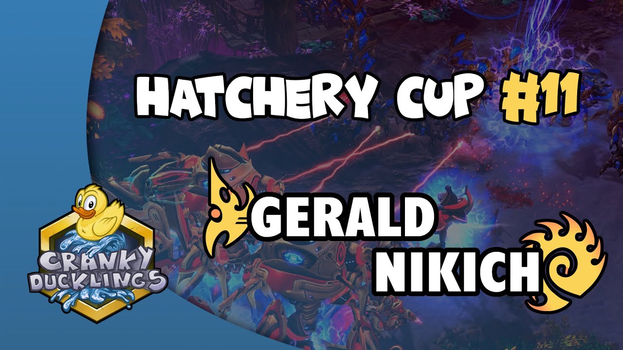 Gerald vs Nikich - PvZ | Hatchery Cup #11 | Monthly StarCraft 2 ...