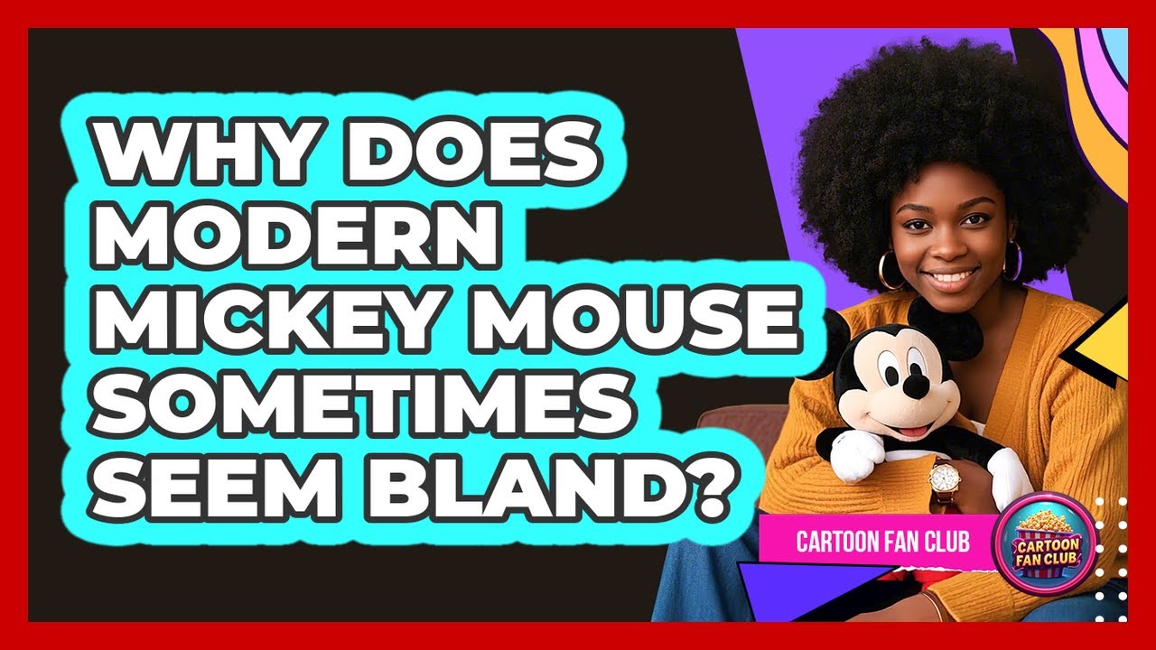 Why Does Modern Mickey Mouse Sometimes Seem Bland? - Cartoon Fan Club ...