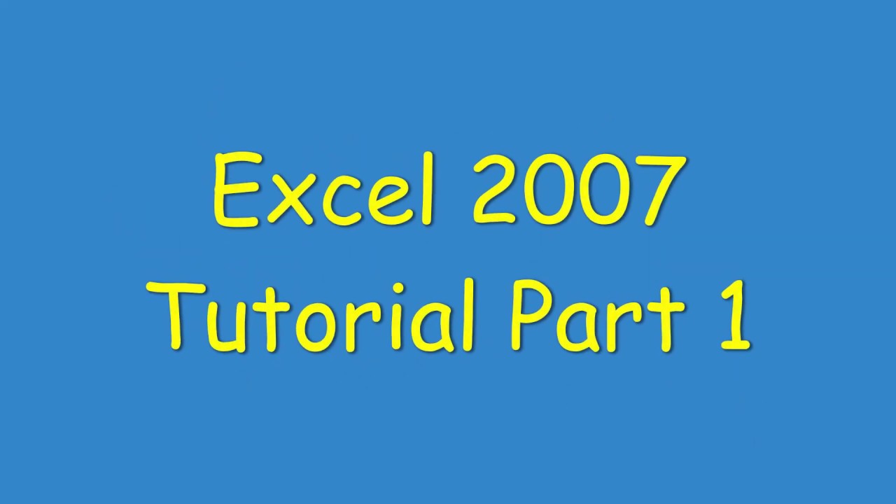Excel tutorial 2007 Part 1 The App - YouTube