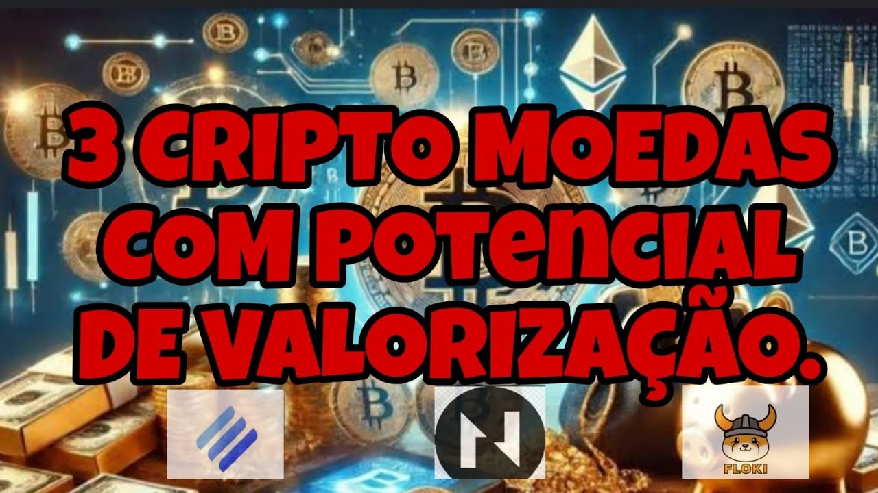 3 CRIPTO MOEDAS COM POTENCIAL DE VALORIZAÇÃO. - YouTube