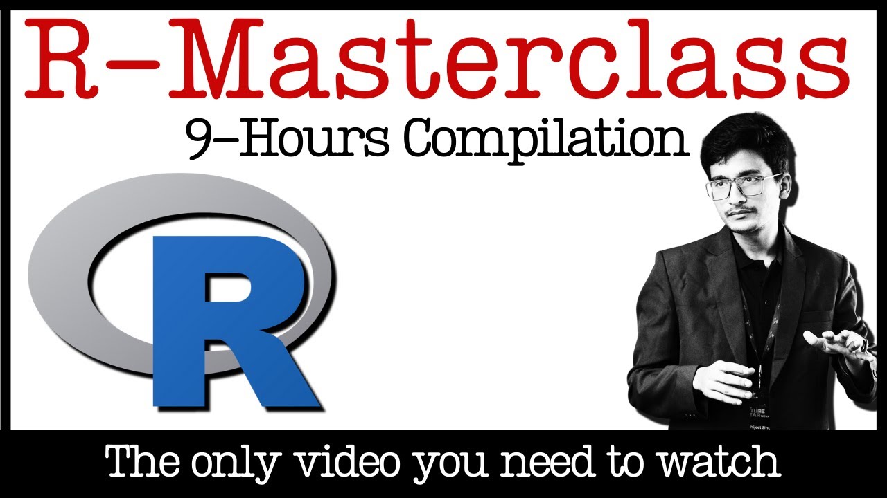 R Masterclass full course | The only video you need to watch to Master ...