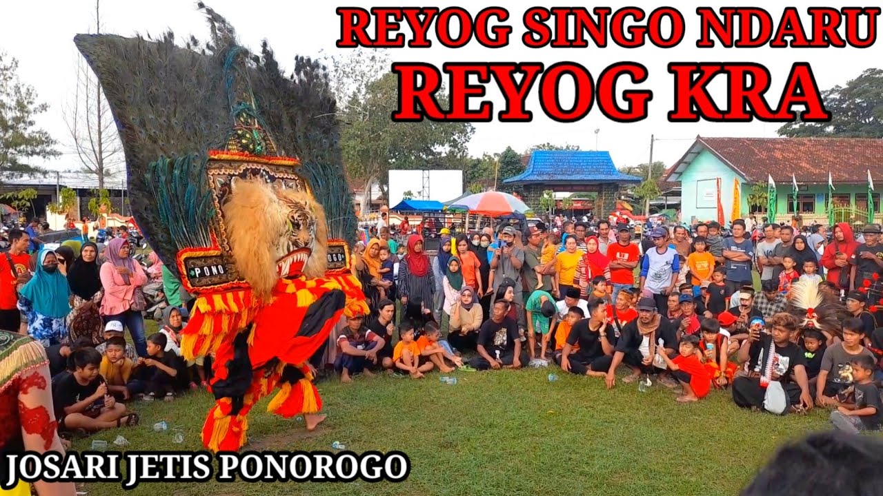Reyog Singo Ndaru Getarkan Lapangan Josari Jetis Ponorogo - YouTube