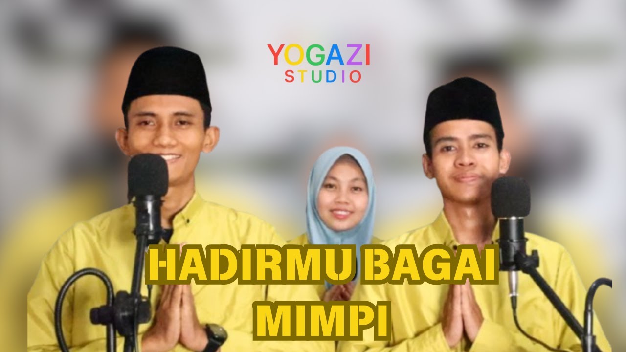 HADIRMU BAGAI MIMPI - FAUZI BIMA | #cover BY YOGAZI STUDIO #musik #fyp ...