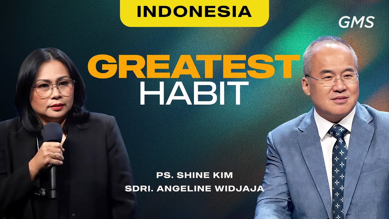 Indonesia | Greatest Habit - Ps. Shine Kim (Official GMS Church) - YouTube