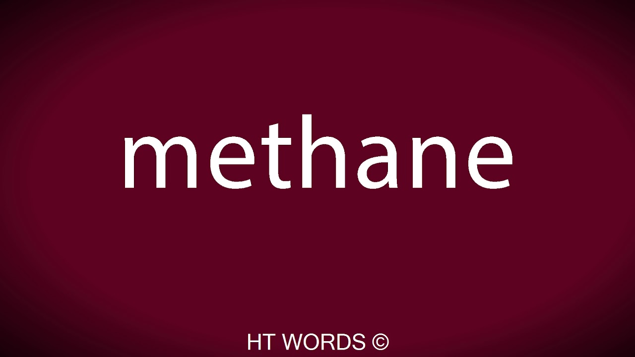 How to pronounce methane - YouTube